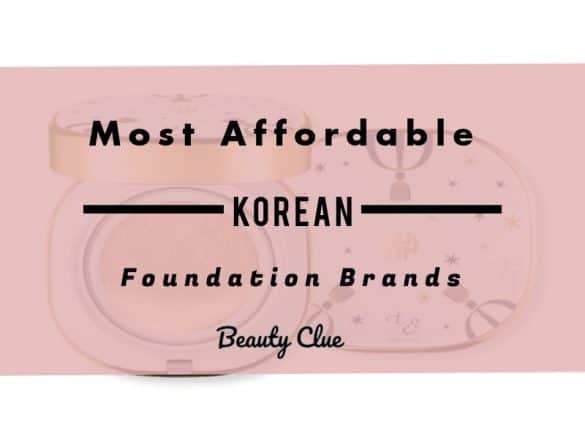 5 Most Affordable Best Korean Makeup Foundation